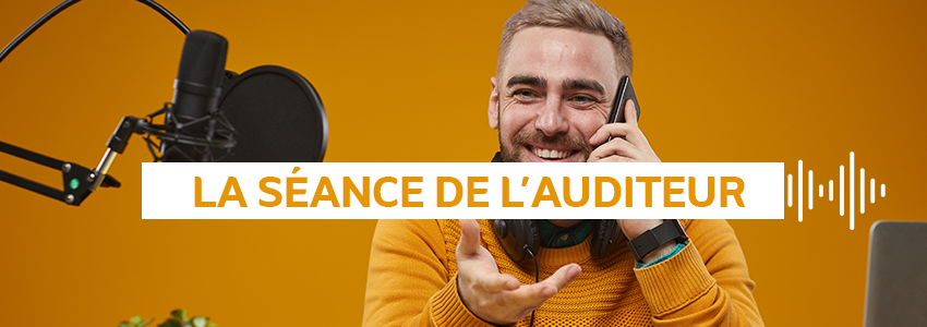 La séance de l'auditeur - Radio Val d'Or